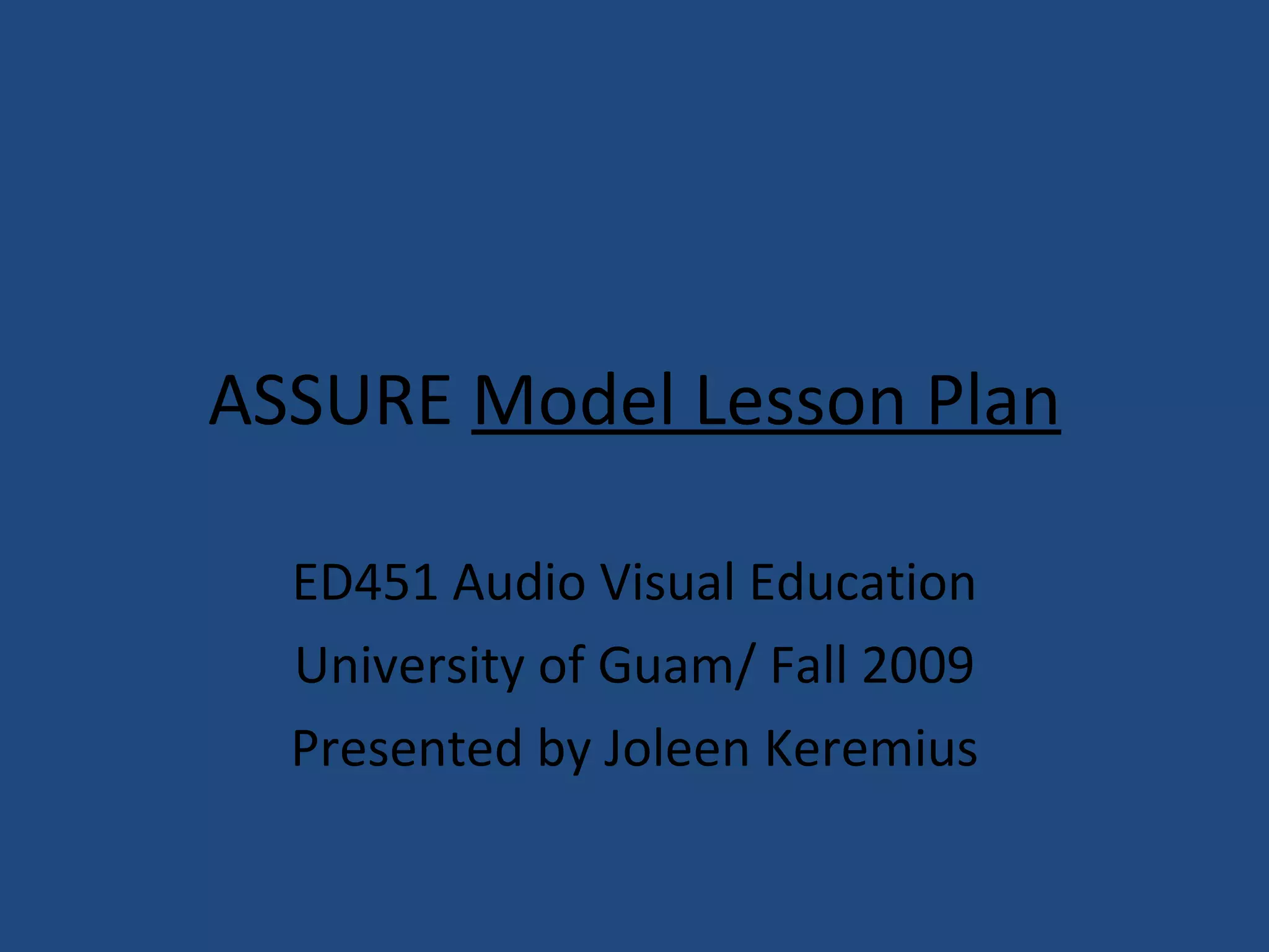 ASSURE Model Lesson Plan | PPT | Homework and Study | Education