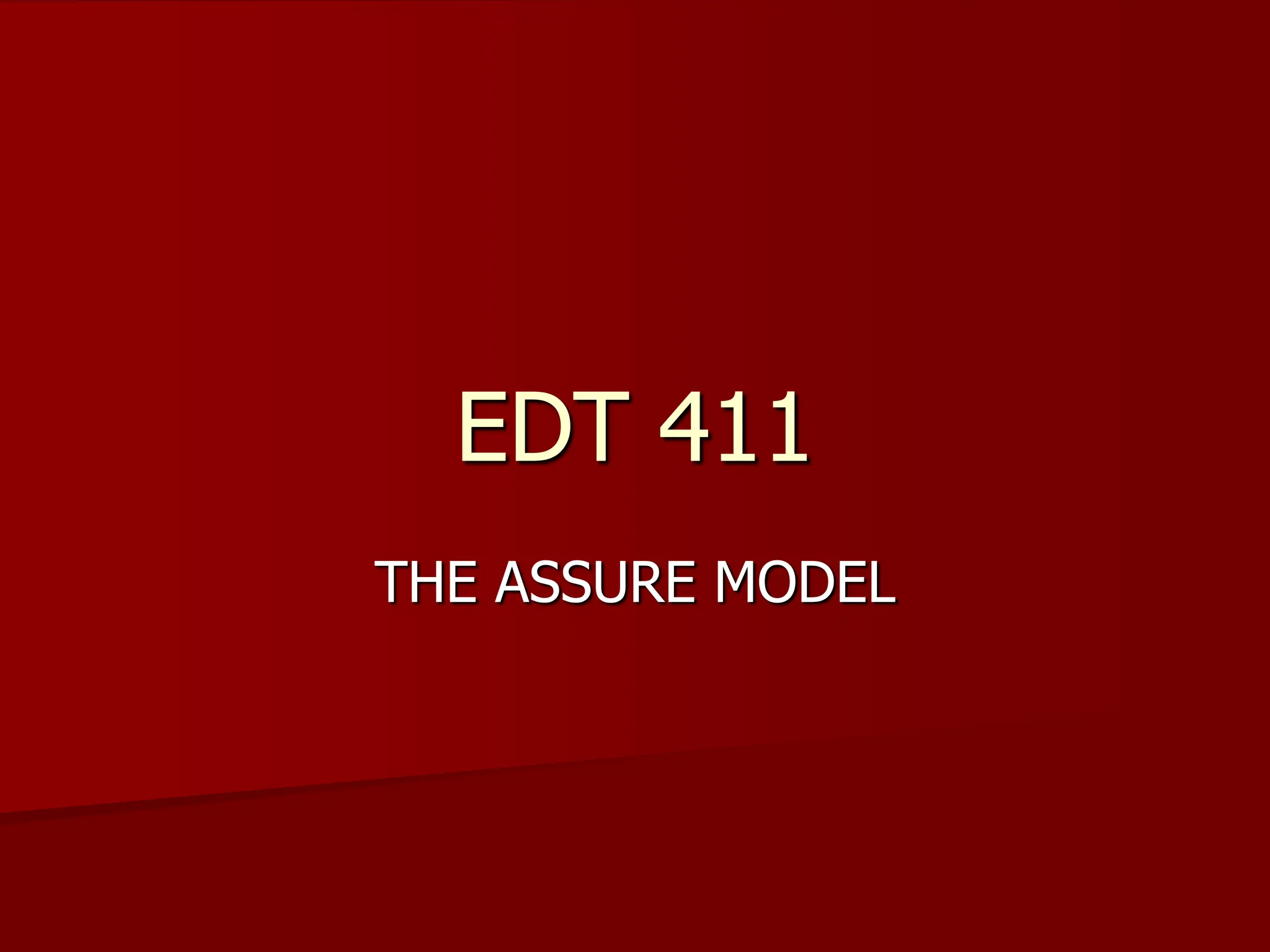 ASSURE Model presentation power point to describe how to prepare lesson ...