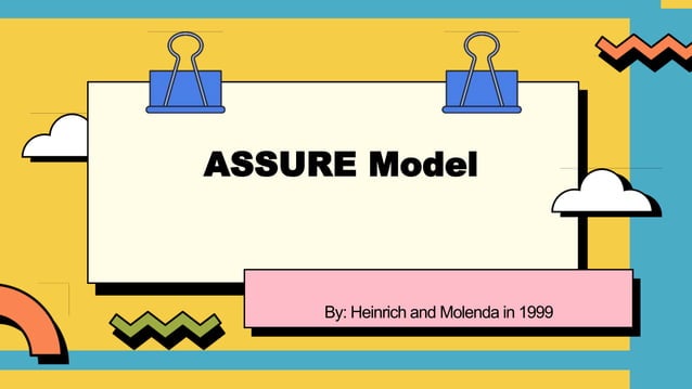 ASSURE MODEL by Heinrich and Molenda in 1999 | PPTX | Educational ...