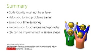 Assuring the code quality of share point solutions and apps - Matthias Einig | PDF