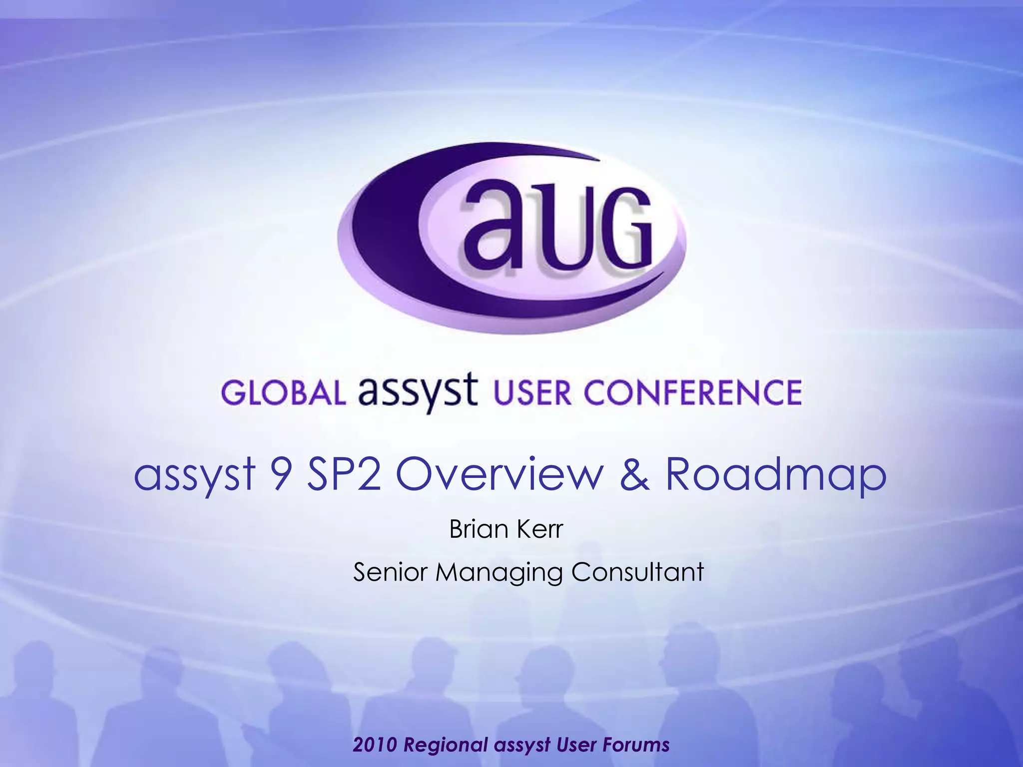 Assyst 9 Overview Roadmap | PPT | Computing | Technology & Computing