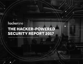 HACKER-POWERED SECURITY REPORT | PPT