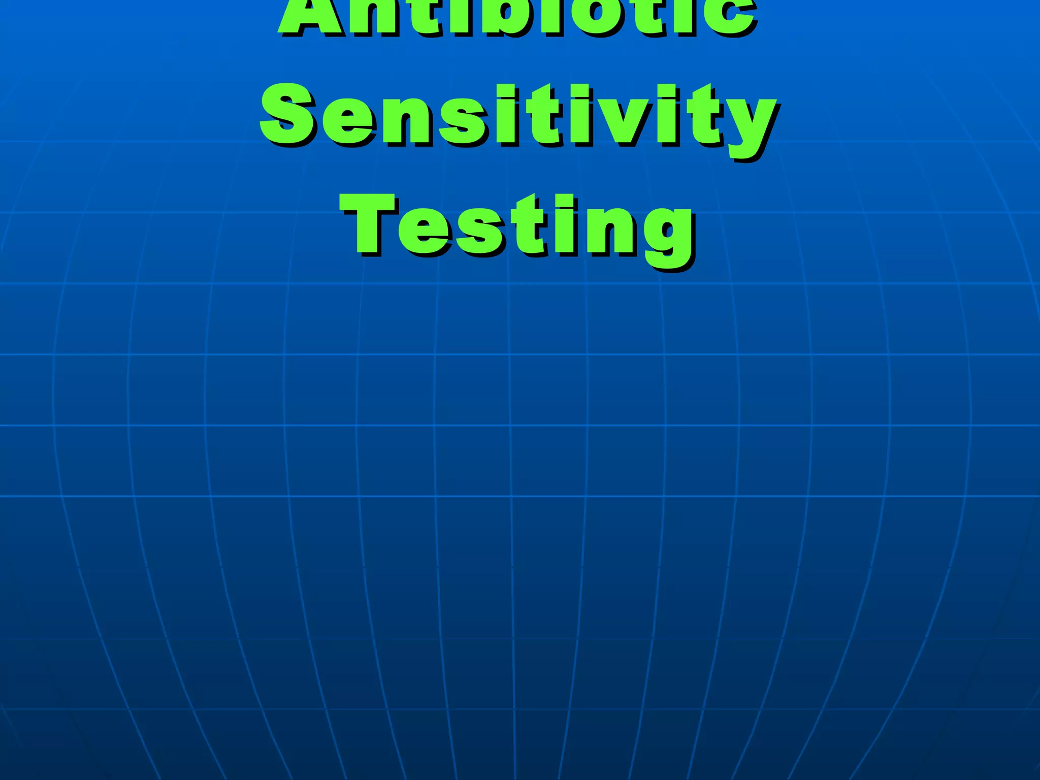 antibiotic-sensitivity testing | PPT
