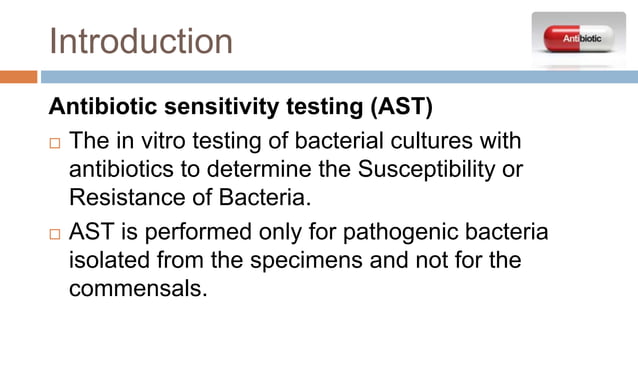 Antibiotic sensitivity testing (AST) | PPTX