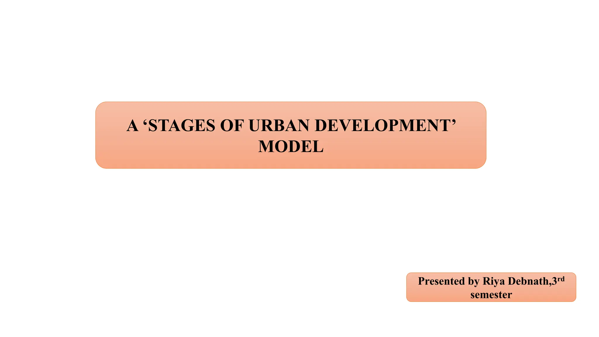 A stages of urban developement model.pptx