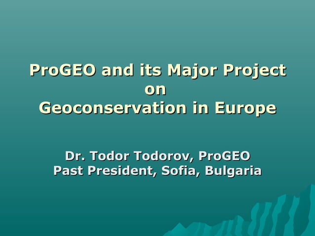 ProGEO and its Major Project on Geoconservation in Europe | PPT
