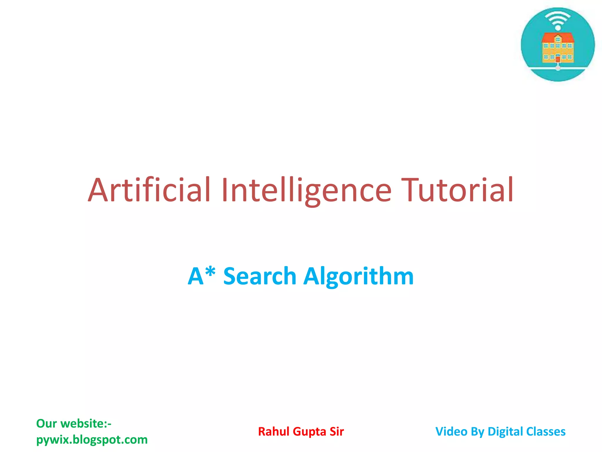 A star algorithm in artificial intelligence | PPTX