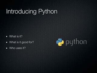 Python for Science and Engineering: a presentation to A*STAR and the
