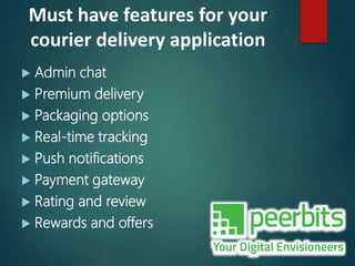 A step by-step guide to build an on-demand courier delivery application ...