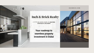 A Step-by-Step Guide to Buying Property in Dubai - Inchbrick Realty.pdf