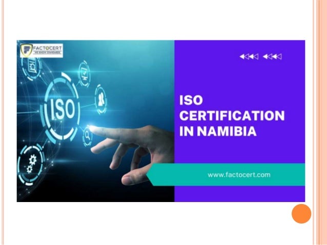 A step-by-step guide to ISO Certification in Namibia.pptx