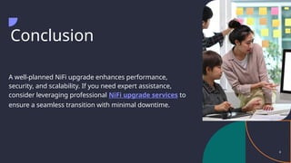 NiFi Upgrade Process – Step-by-Step Guide | PPTX