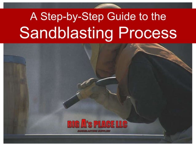A step by-step guide to the sandblasting process | PDF