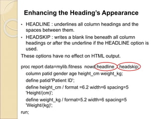 A Step-By-Step Introduction to SAS Report Procedure | PPT