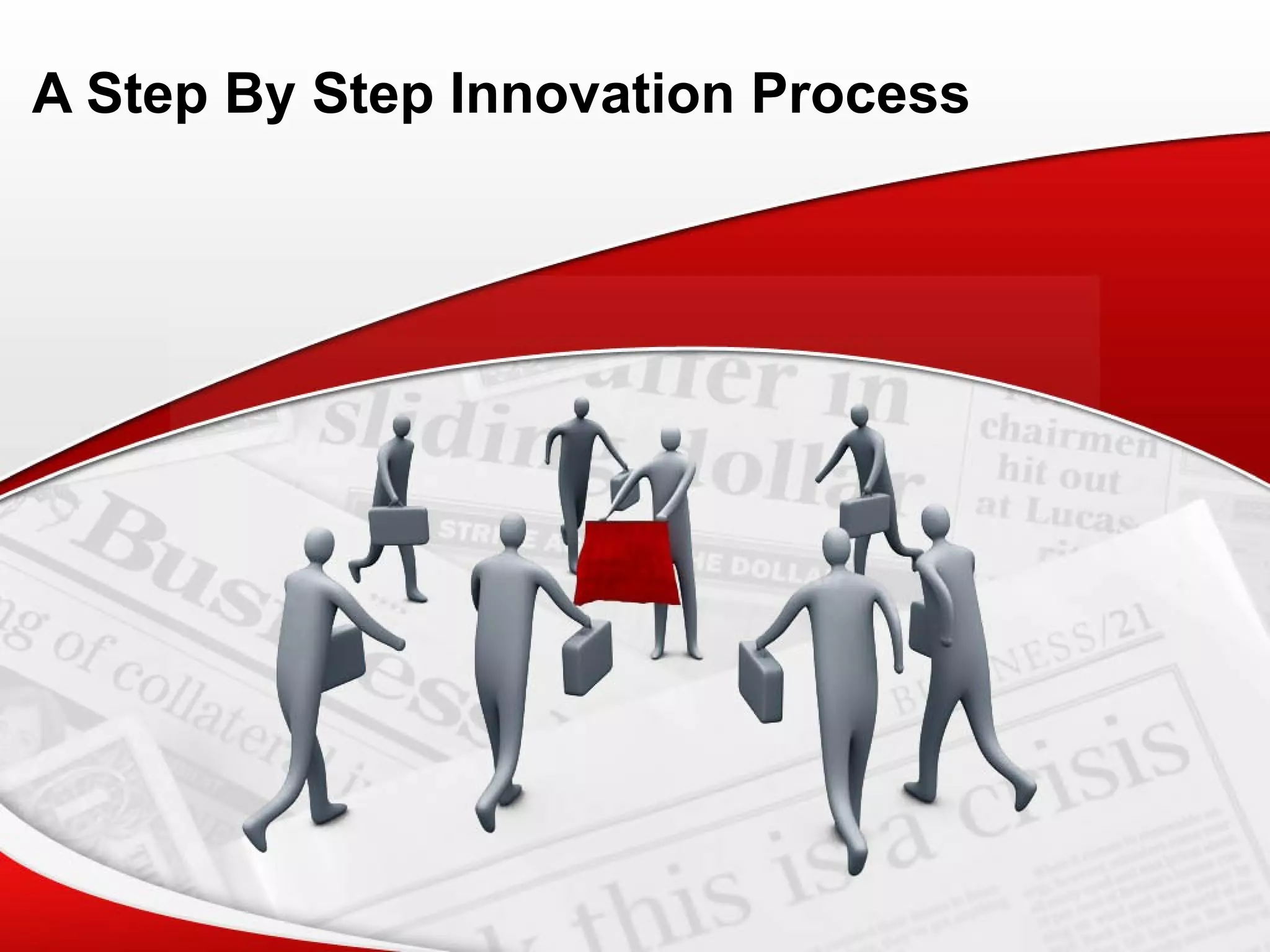 A step by step innovation process | PPT