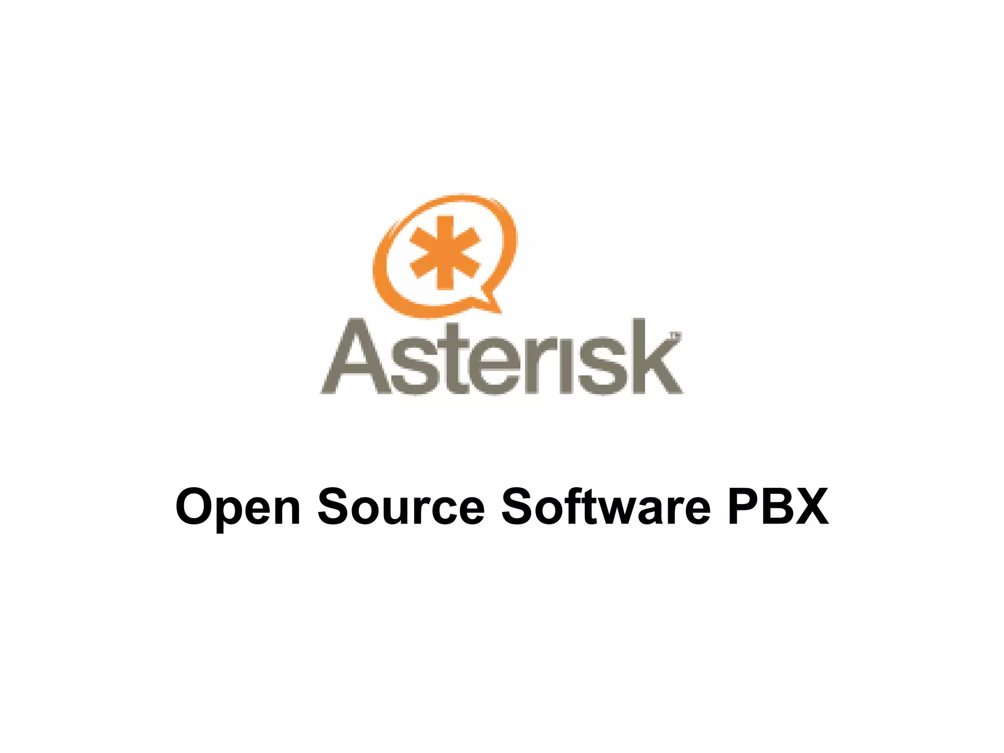 Asterisk PBX Presentation, 2006 | PPT