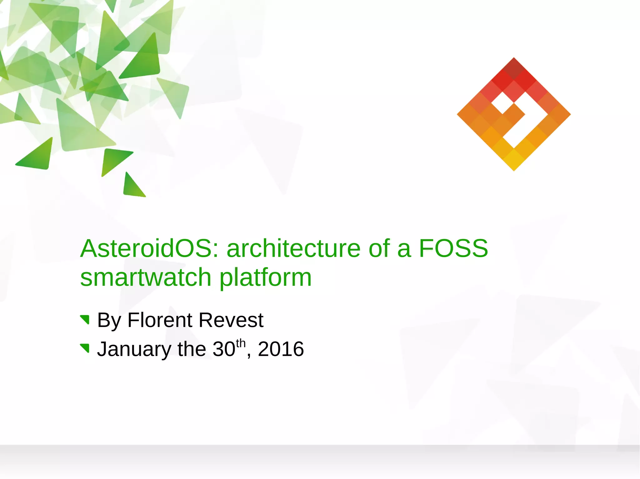 AsteroidOS: Architecture of a FOSS smartwatch platform | ODP