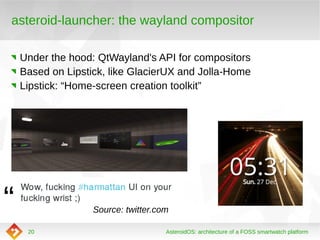 AsteroidOS: Architecture of a FOSS smartwatch platform | PPT