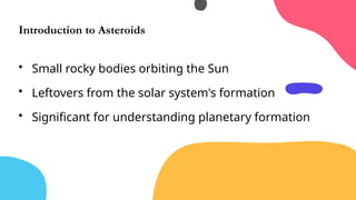 Asteroids and Comet Exploring the Small Bodies of our Solar System.pptx
