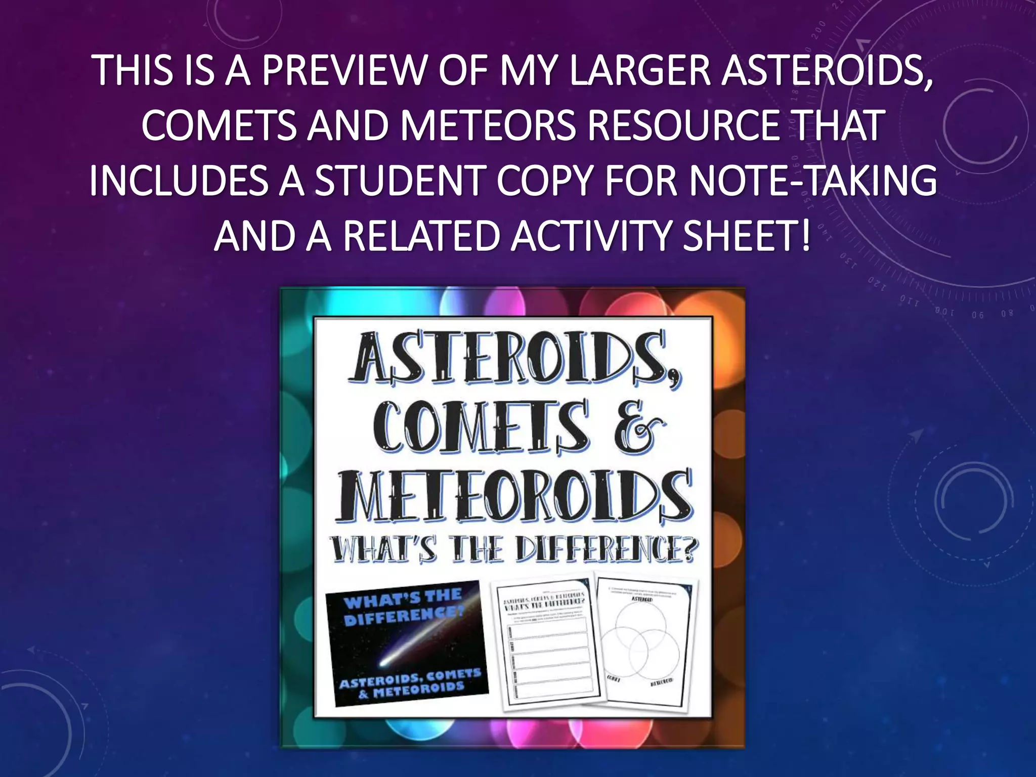 Asteroids comets and meteoroids whats the difference power point | PPT