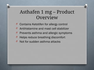 Asthafen 1 mg Tablets – Allergy and Asthma Prevention Medication | PPTX