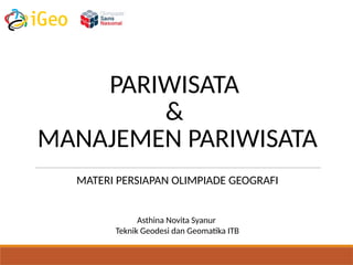 Asthina_GEOGRAFI PARIWISATA DAN MANAJEMEN PARIWISATA | PPTX