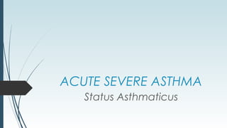 Acute Severe Asthma | PPT