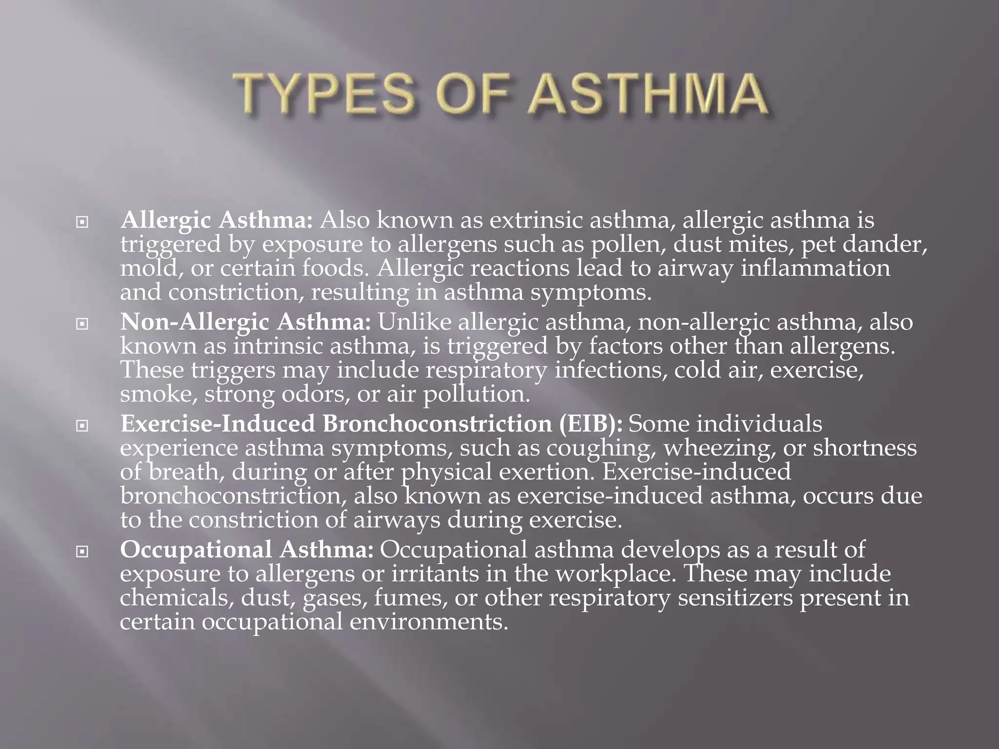 Asthma:-,types ,symptoms ,dignosis .pptx