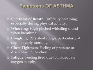Asthma:-,types ,symptoms ,dignosis .pptx