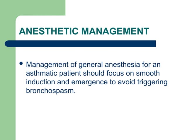 ASTHMA AND ANESTHETIC CONSIDERATIONS PPPT | PPT
