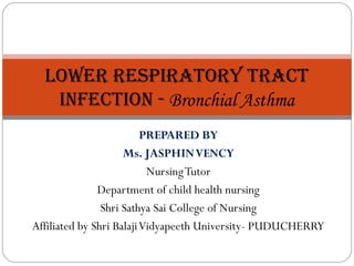Asthma respiratory disorders in paediatric Nursing | PPT