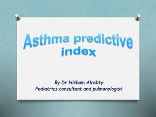 Asthma predictive index | PPTX