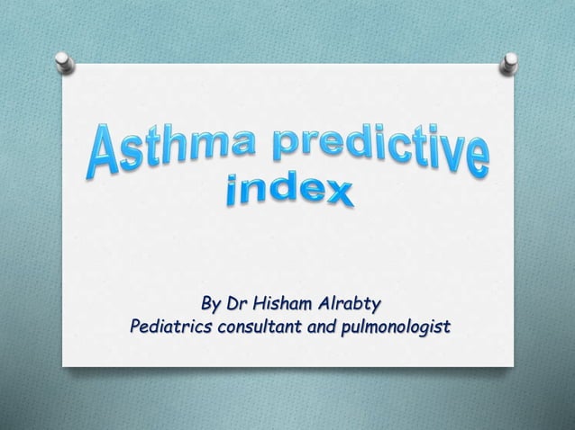 Asthma predictive index | PPT