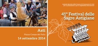 Programma del festival delle Sagre ad Asti - anno 2014 | PPT