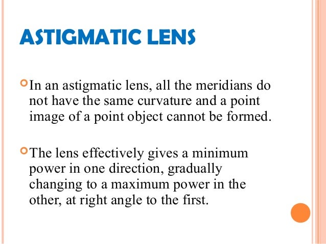Astigmatic lens