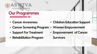 Astitva Foundation the cancer care foundation.pptx