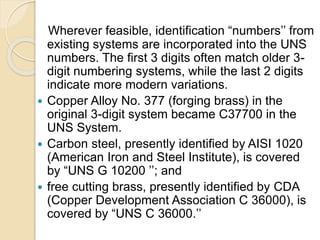 Numbering Metals and Alloy (UNS)ASTM – E 527 - 83 | PPT