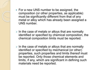Numbering Metals and Alloy (UNS)ASTM – E 527 - 83 | PPT