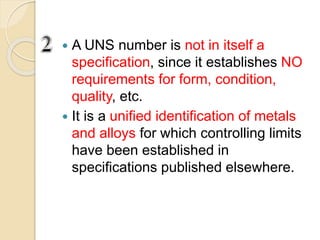 Numbering Metals and Alloy (UNS)ASTM – E 527 - 83 | PPT
