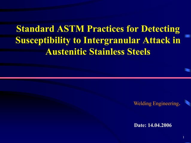 ASTM-IGC Testing ASTM-IGC TestingASTM-IGC Testing | PPT | Chemistry ...