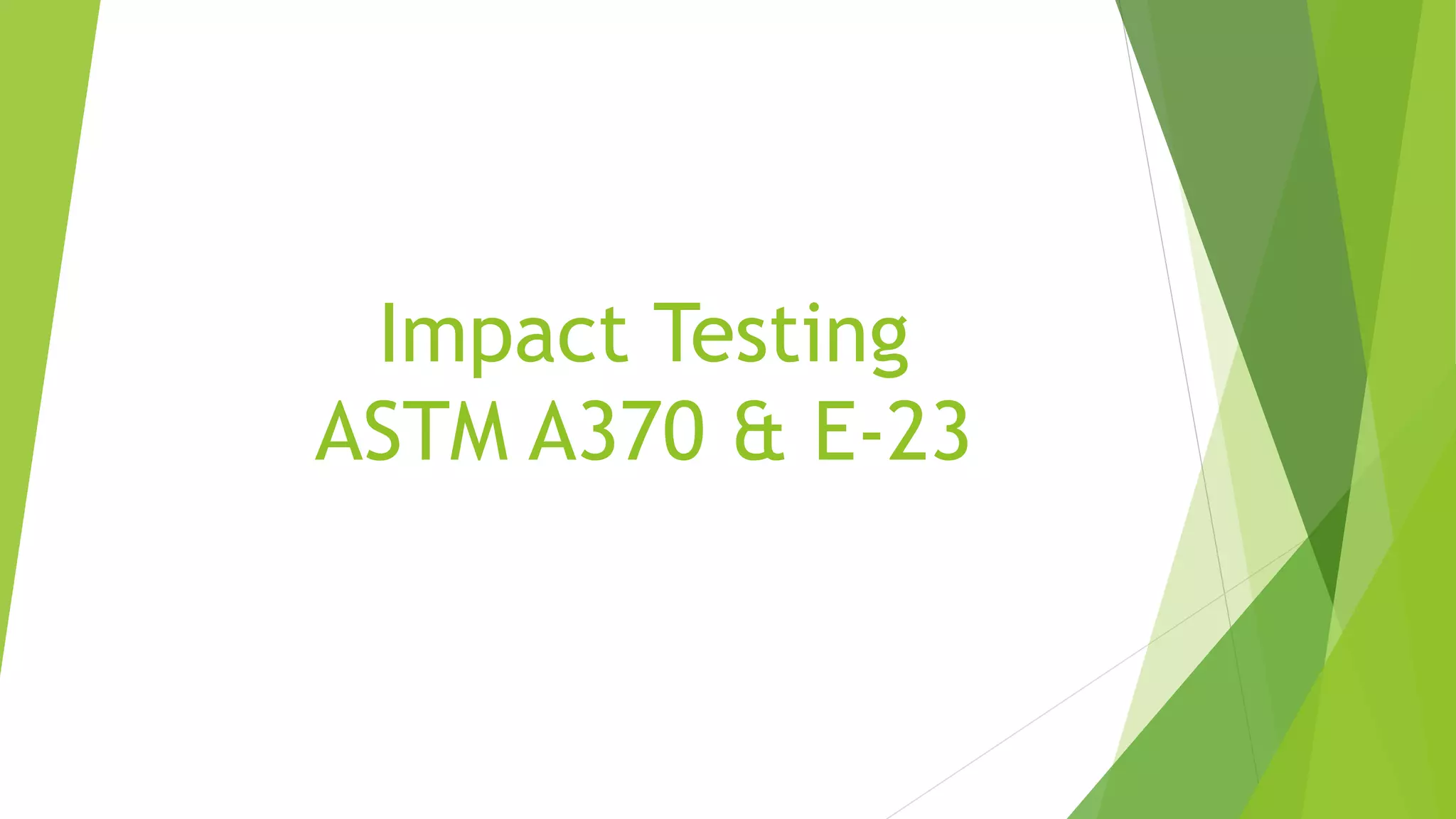 ASTM A 370 PRESENTATION | PPTX