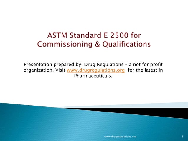 ASTM Standard E 2500 for Commissioning and Qualifications | PPTX