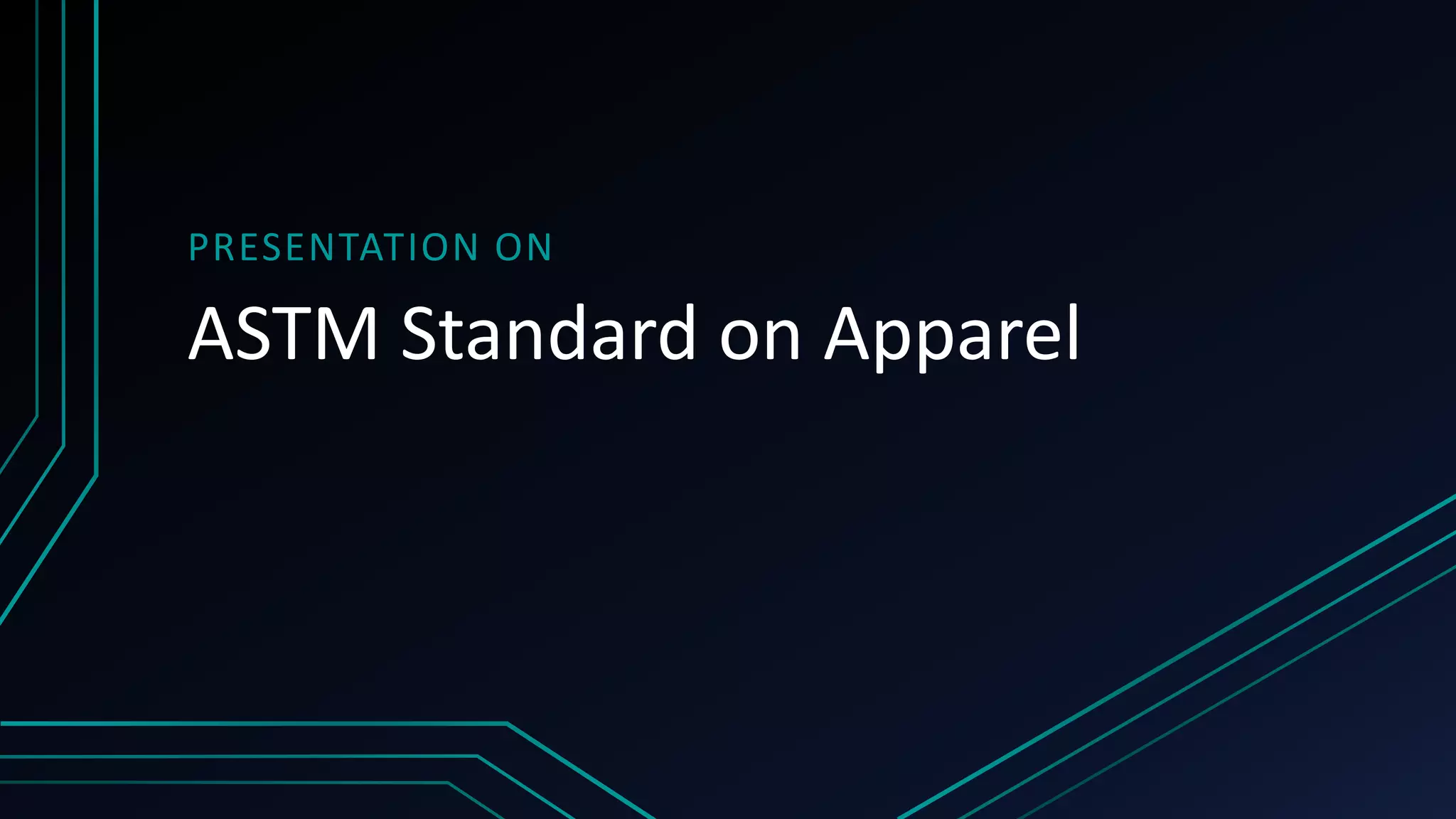 ASTM Standard On Apparel PPTX astm-standard-on-apparel-pptx