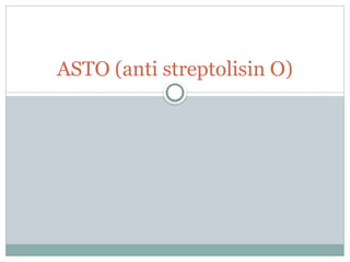 Pemeriksaan ASTO (anti streptolisin O).pptx