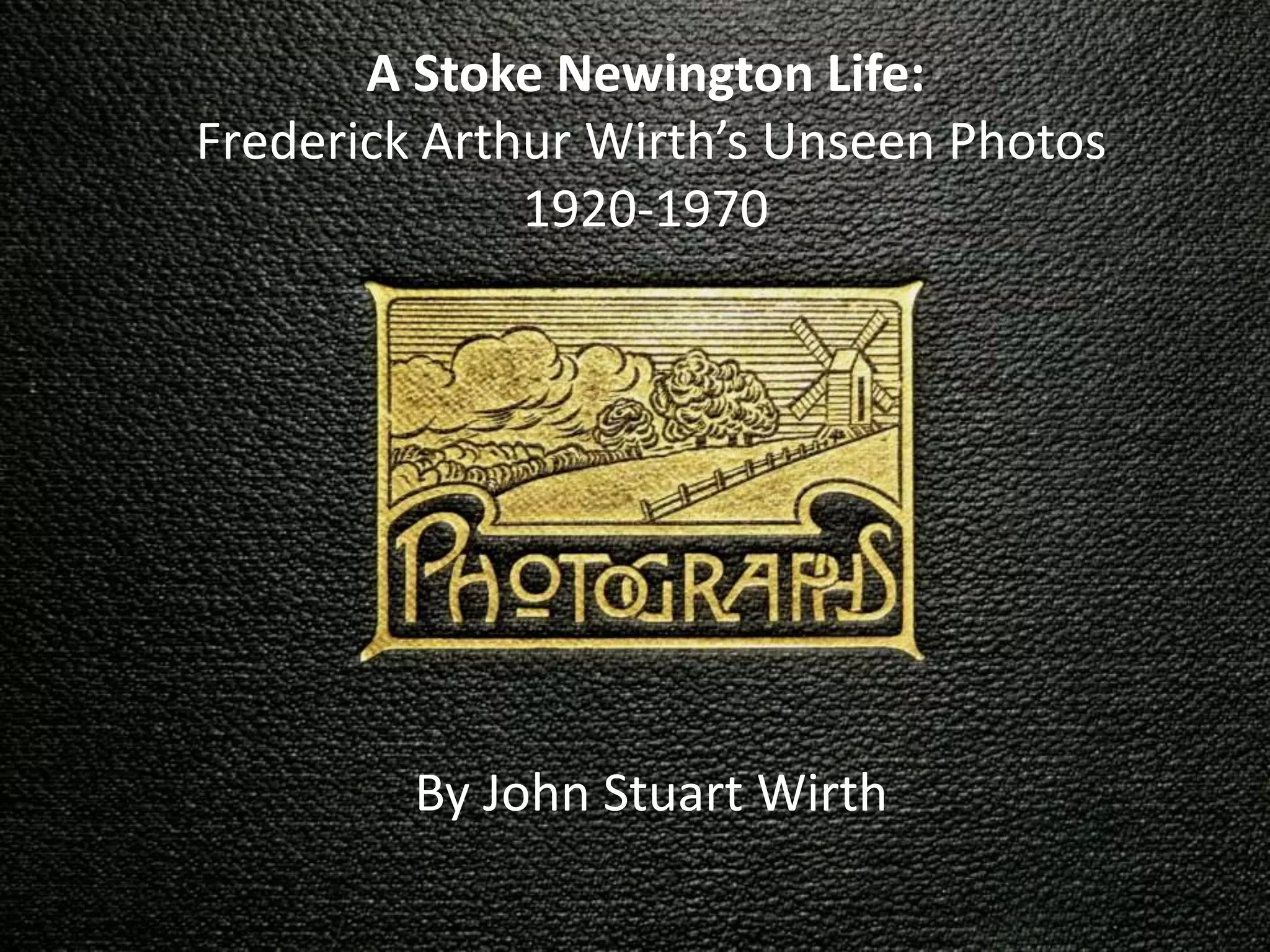 A Stoke Newington Life: Frederick Arthur Wirth’s Unseen Photos 1920 ...