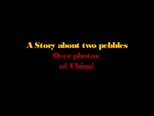A story about two pebbles | PPT