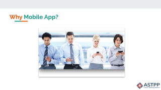 ASTPP Mobile SIP Dialer - ASTPP 4.0 Launch Event Presentation | PPT