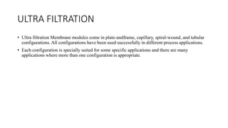 ULTRA FILTRATION & NANO FILTRATION WITH APPLICATIONS | PPTX
