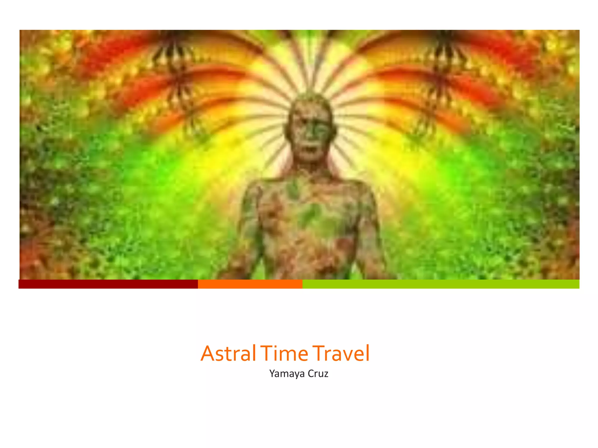 Astral time travel | PPT | Free Download