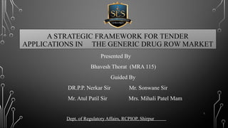 A Strategic Framework for Tender Applications in the Generic Drug ROW ...